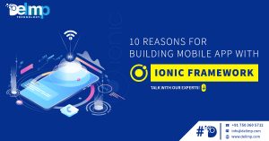 10 Reasons For Building Mobile App With Ionic Framework