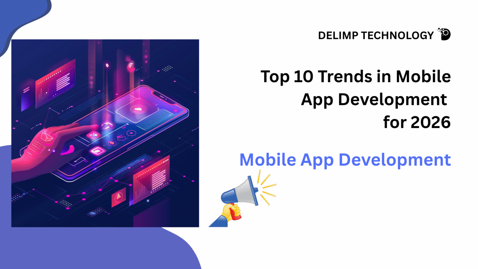 Top 10 Trends in Mobile App Development for 2026